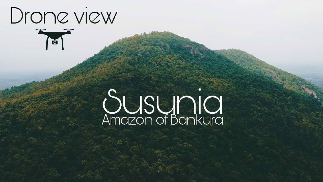 Susunia Pahar | ঈগলের চোখে শুশুনিয়া | Amazon of Bankura | Susunia Hill ...