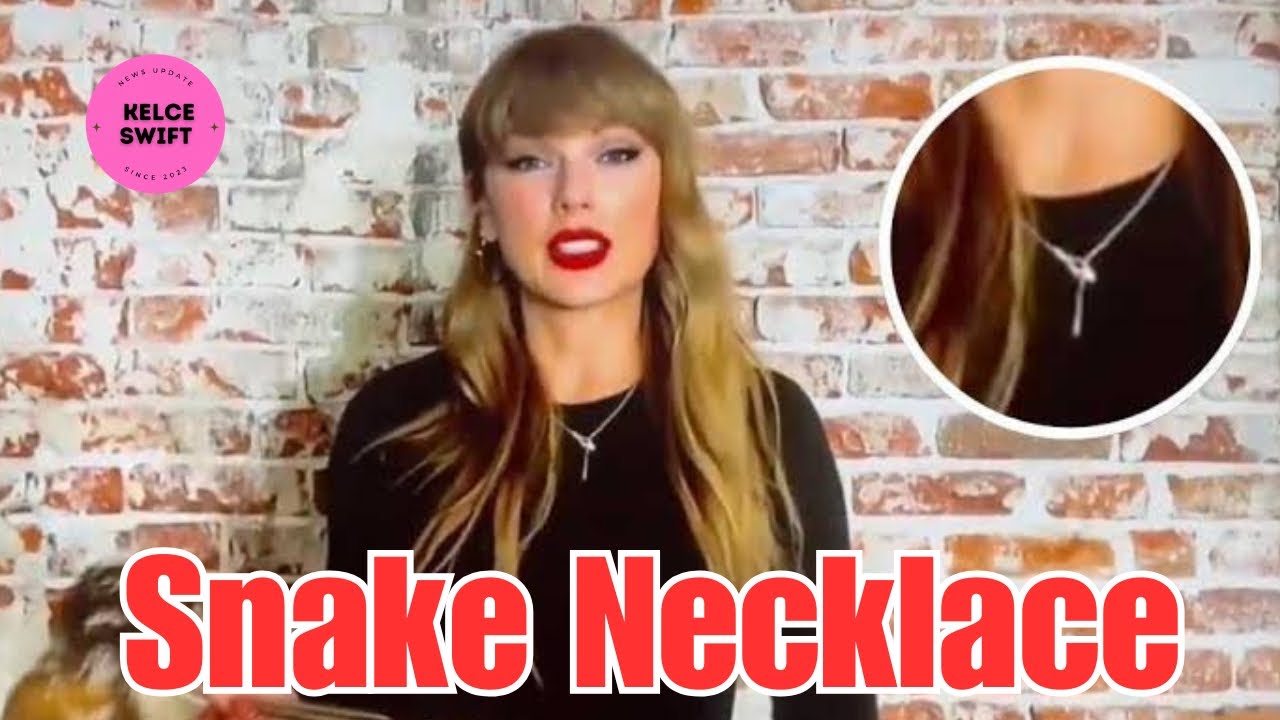 Taylor Swift SENDS fans into a FRENZY with snake necklace during ...
