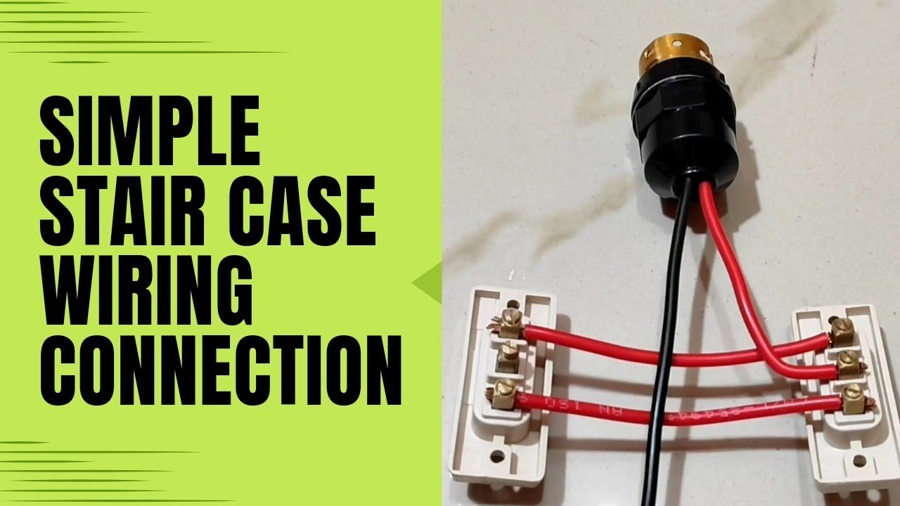 Simple Stair Case Wiring Connection - YouTube