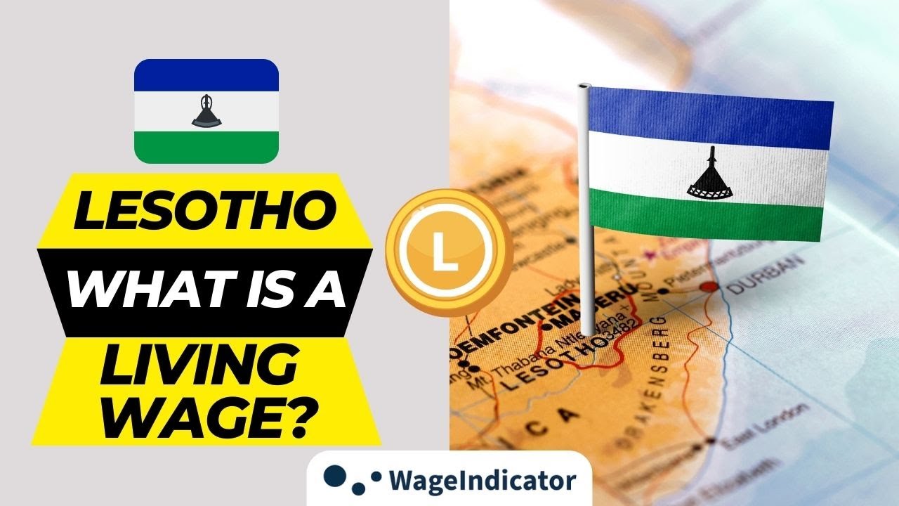 Lesotho | What is a Living Wage? | Mywage.org/Lesotho | Explainer by ...