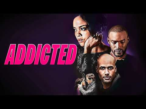 ADDICTED | Sharon Leal, Boris Kodjoe | ROMANCE, THRILLER | Full Movie in English