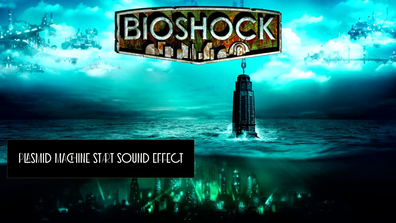 BioShock | Plasmid Machine Start ♪ [Sound Effect] - YouTube