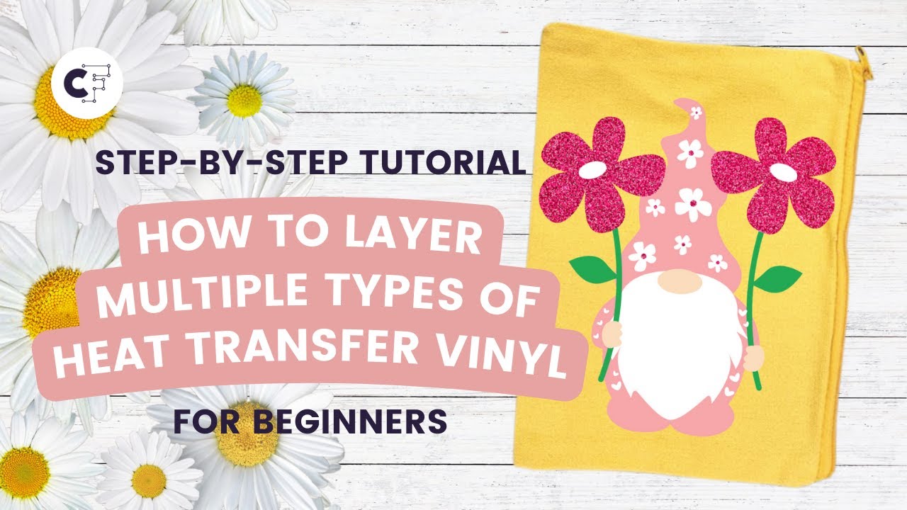 How to Layer Multiple Types of Heat Transfer Vinyl - YouTube