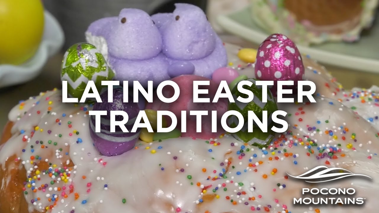 Latino Easter Traditions and Food | Pocono Mountains - YouTube