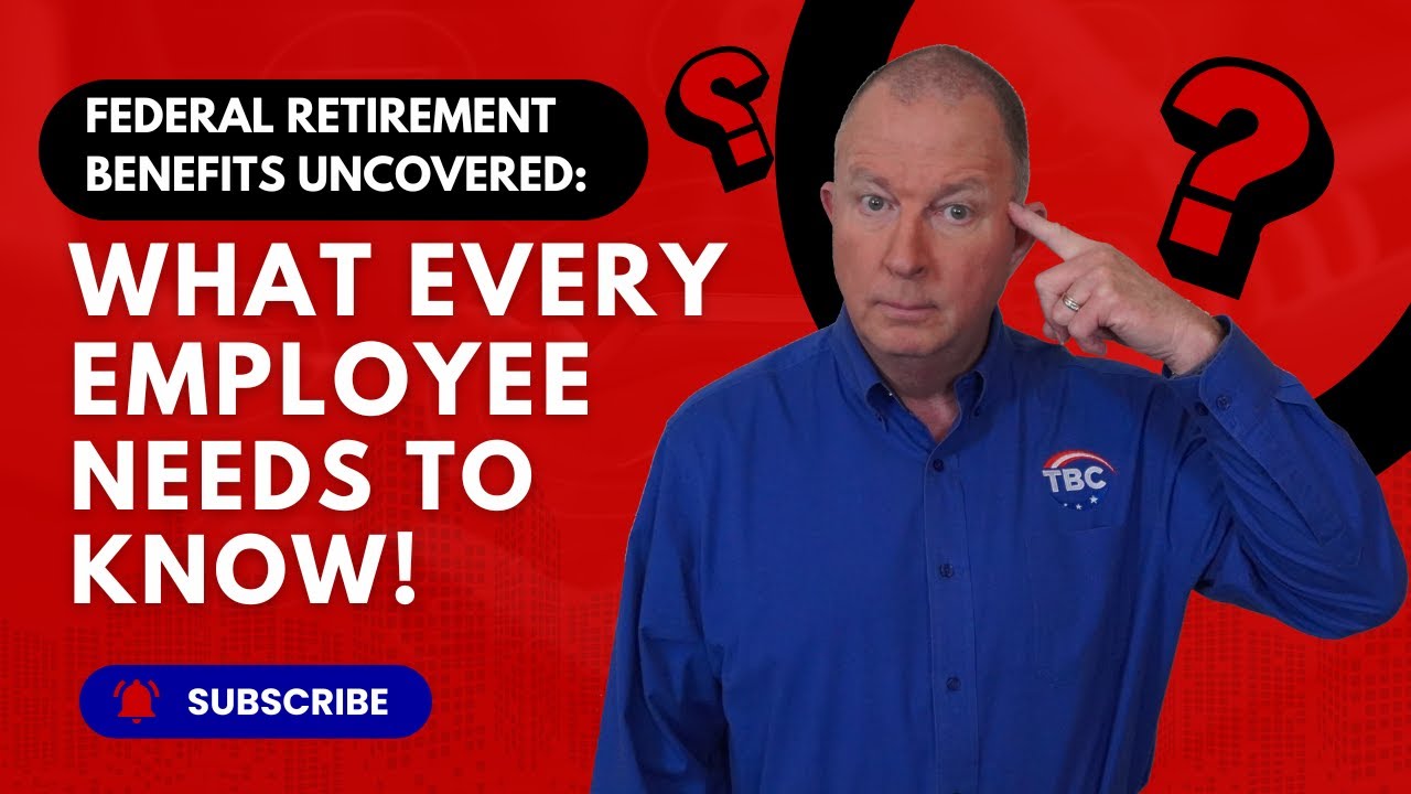 Unlock Your Federal Retirement Benefits What You Need to Know! - YouTube