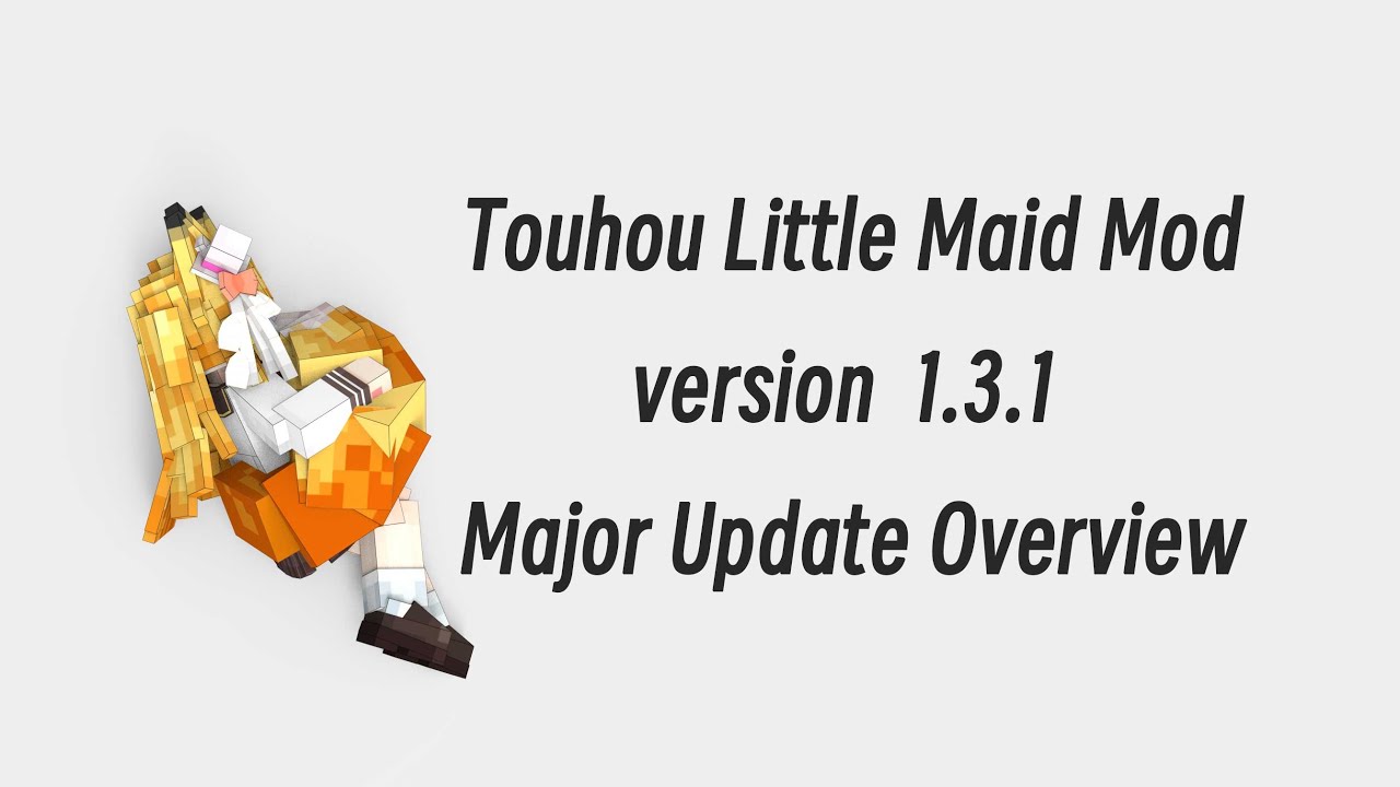 【Minecraft Mod Showcase】Touhou Little Maid Mod 1.3.1 Major Update ...