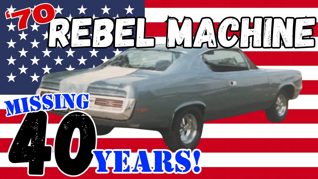 Super RARE '70 AMC Rebel Machine MISSING! Find out where this muscle ...