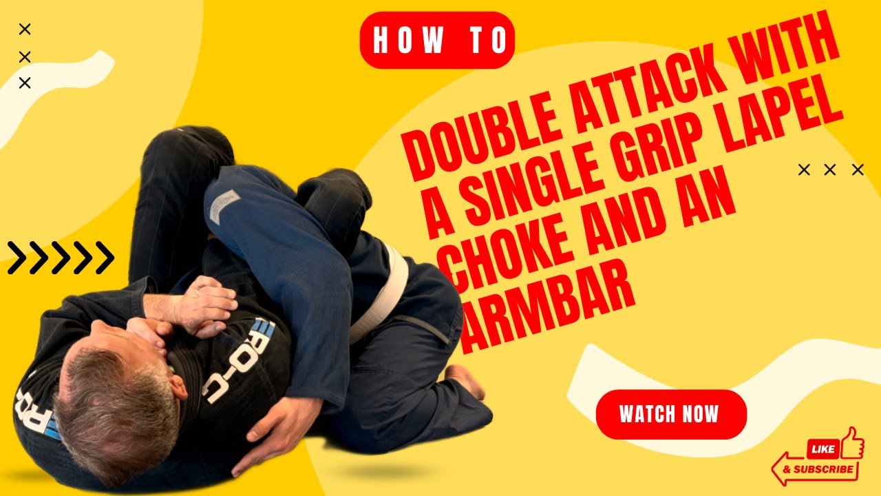 Single Grip Lapel Choke and Arm Bar Double Attack - YouTube