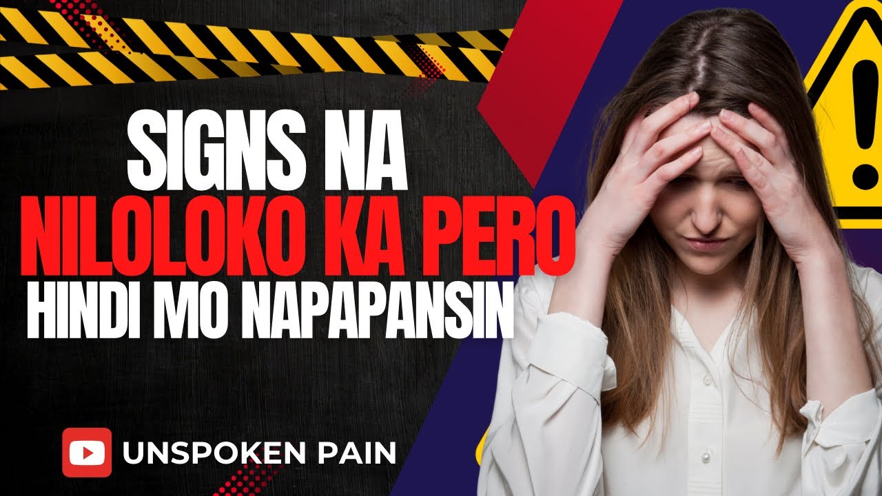 SIGNS NA NILOLOKO KA NA | RELATIONSHIP SERIES 2 | UNSPOKEN PAIN - YouTube