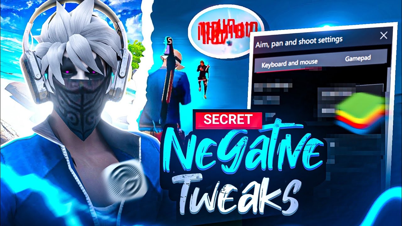 SECRET: Best Negative TWEAKS for Bluestacks || Free Fire New Tweaks ...