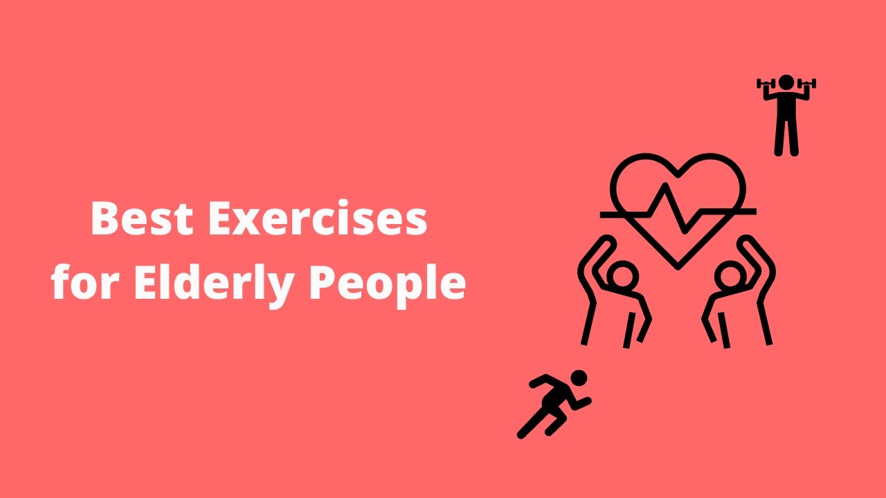 Best Exercises for Elderly People | Exercises to Add to Your Daily ...