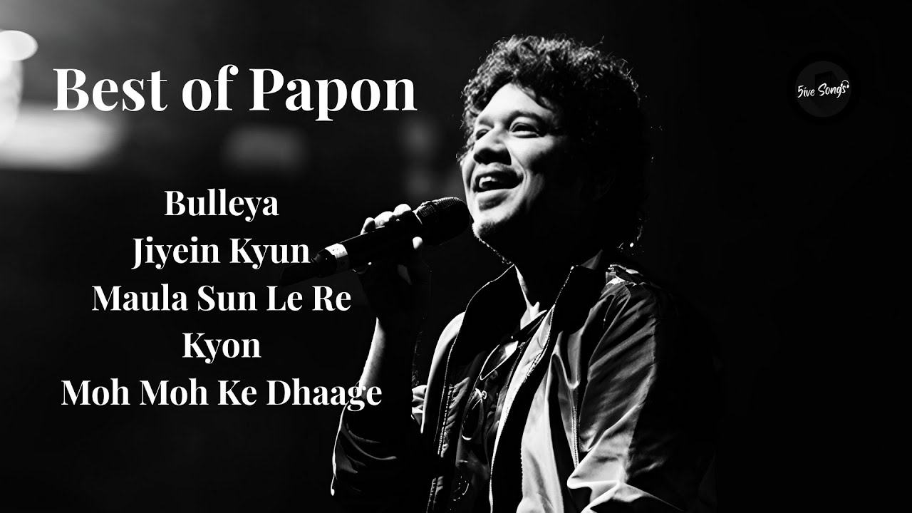 Best of Papon | Top 5 Soulful Hits | Bollywood Love & Melody Collection ...