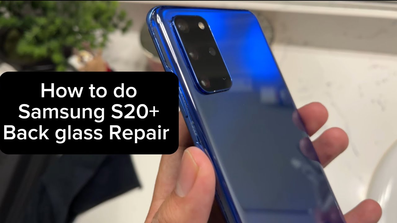 How to replace Samsung S20+ Back glass - YouTube