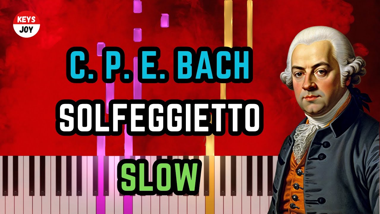 🎹 C.P.E. Bach - Solfeggietto | SLOW Piano and Keyboard Tutorial - YouTube
