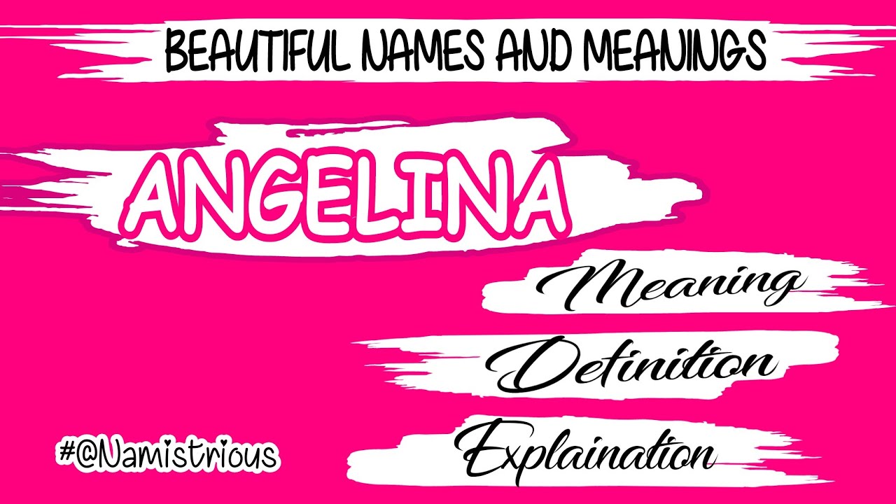 ANGELINA name meaning | ANGELINA meaning | ANGELINA name and meanings ...