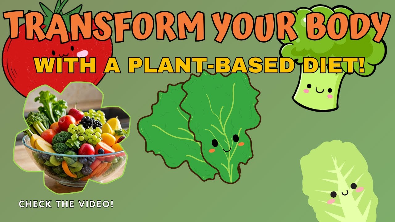 Transform Your Body with a Plant Based Diet 🌍🥦 - YouTube