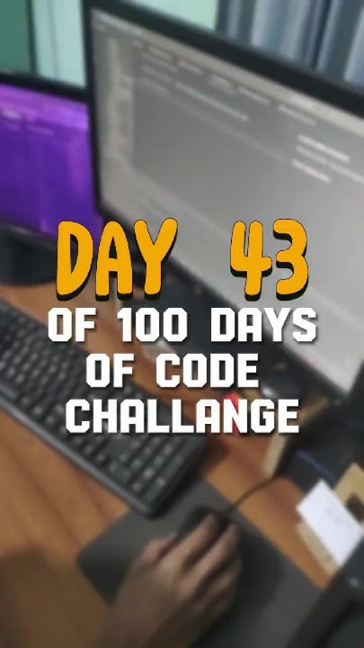 Day 43 of 100 days of code challenge #motivation #100daysofcodingchallenge #shorts - YouTube