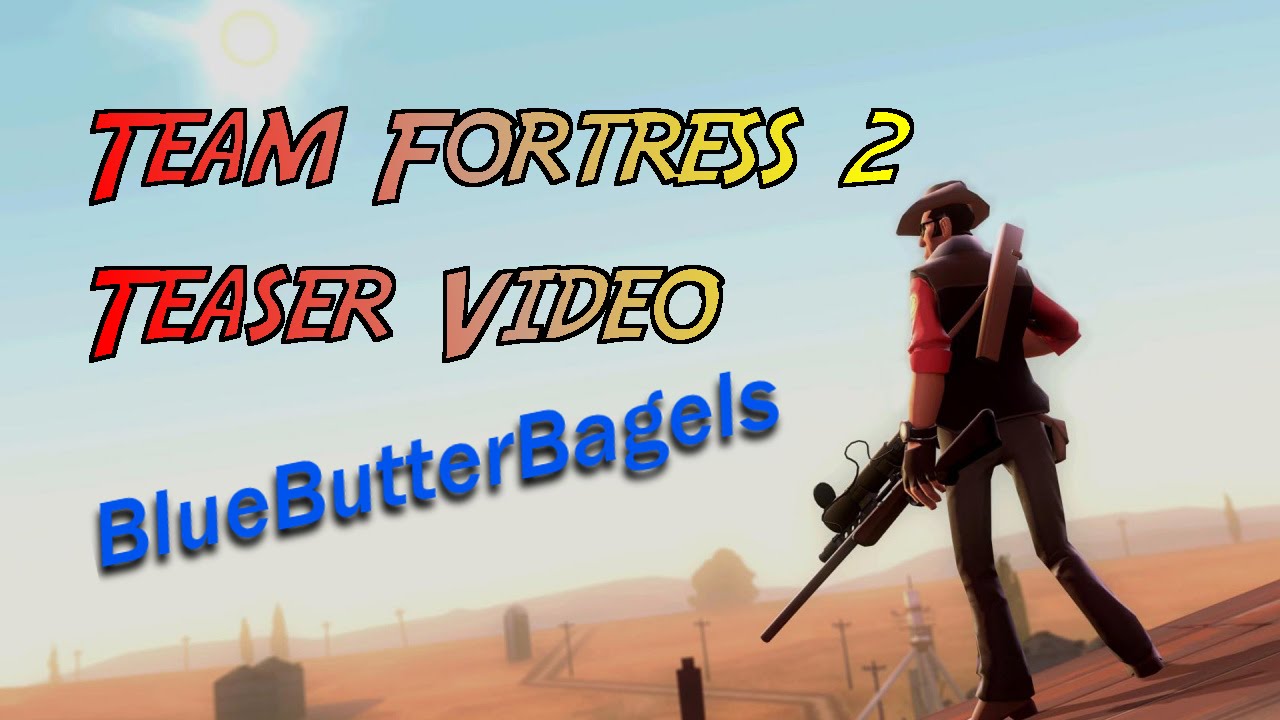 Teaser Video - Team Fortress 2 - YouTube