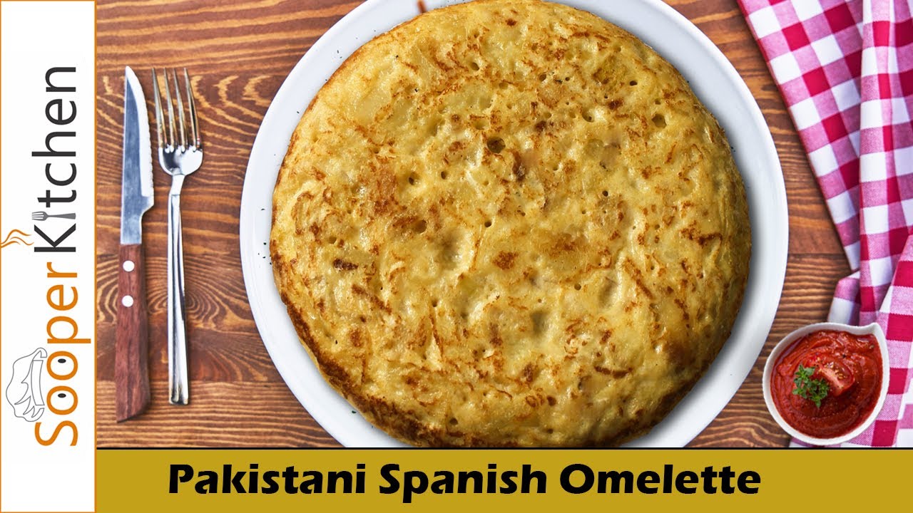 Pakistani Spanish Omelette Recipe | Tortilla De Patatas Española - YouTube