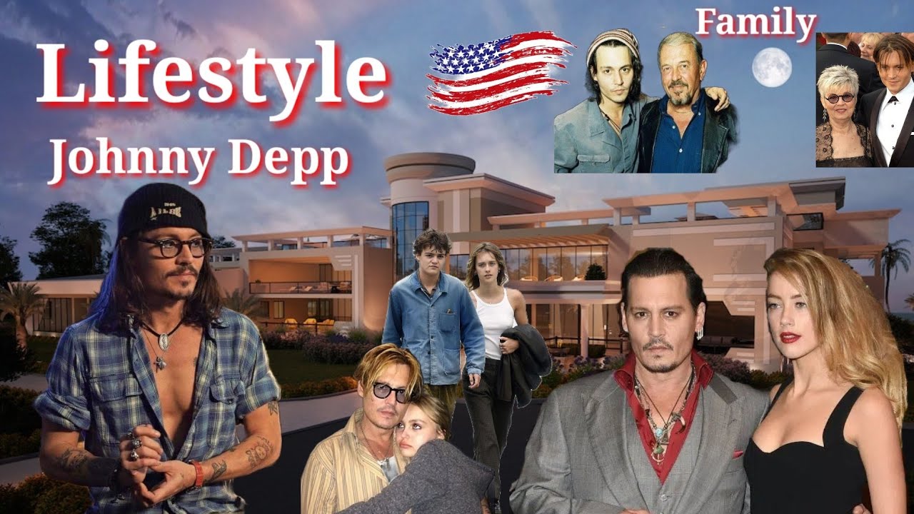 Johnny Depp Lifestyle family Biography Net worth Age Height Birthplace ...