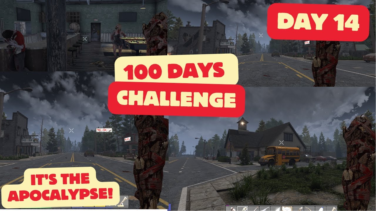 100 Days in the Apocalypse - Day 14 - 7 Days to Die - Looting Time ...