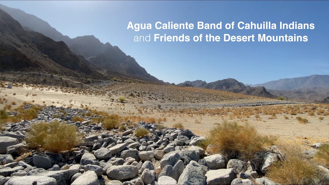 Agua Caliente Band of Cahuilla Indians and Friends of the Desert ...