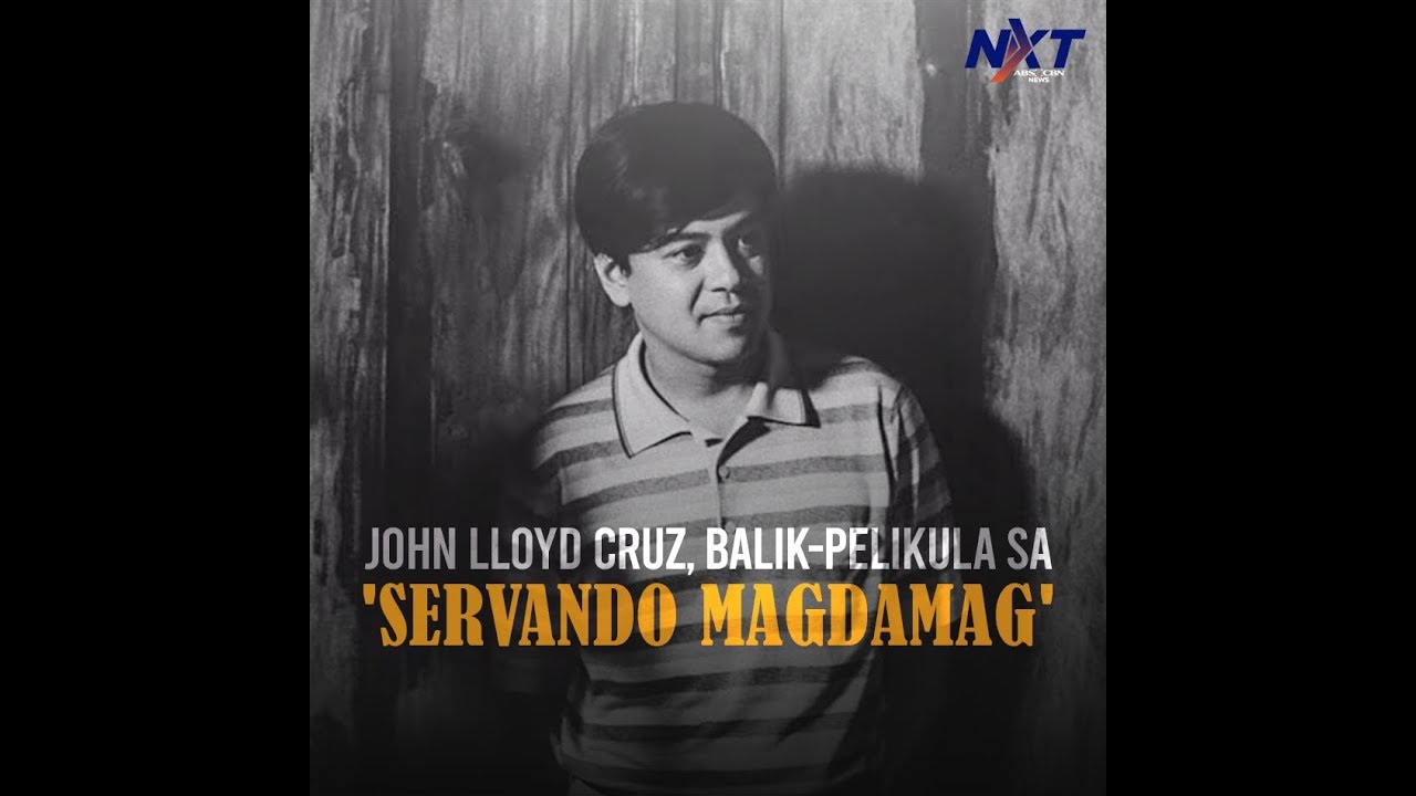 John Lloyd Cruz, balik-pelikula sa 'Servando Magdamag' | NXT - YouTube