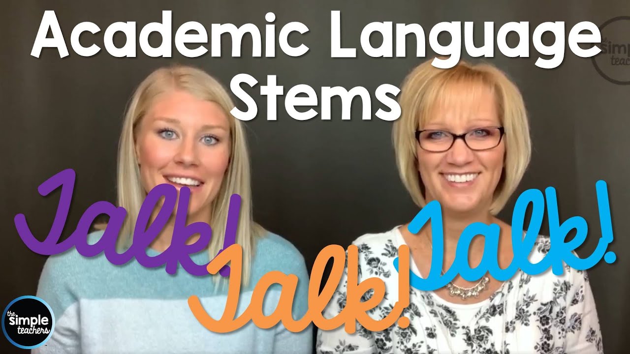 Academic Language Stems: Talk, Talk, Talk! - YouTube