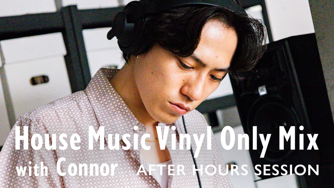 House Music Vinyl Only Mix with Connor | AFTER HOURS SESSION - YouTube