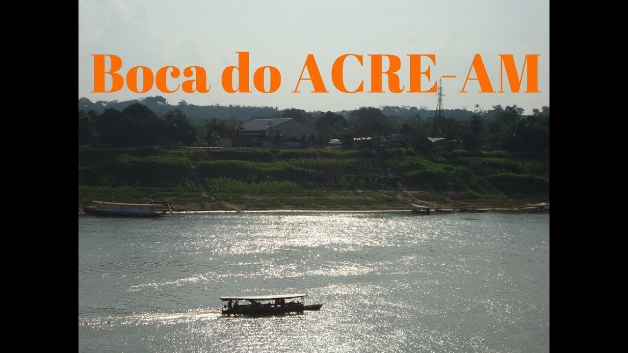 Boca do Acre Amazonas com Rotas do Mundo 3 - YouTube