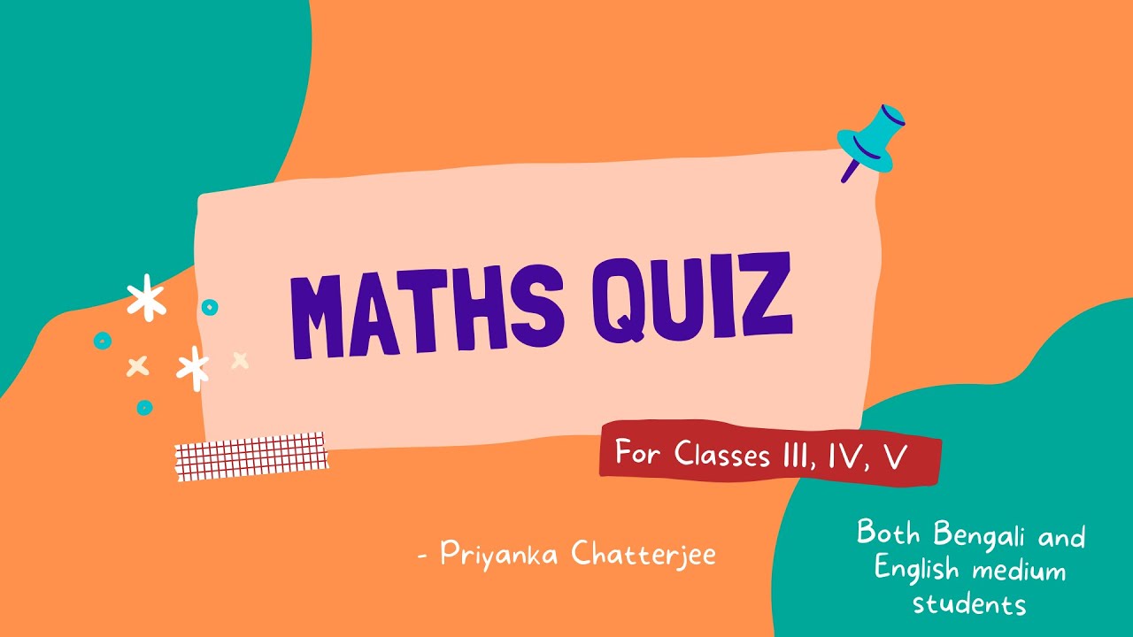 Maths Quiz For Classes 3 4 5 All Boards 11 Important Maths Quiz For Classes 3 4 5 All Boards 11 Important