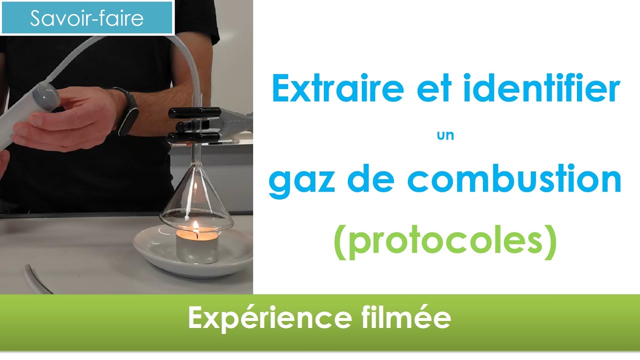 Prélever, identifier un gaz produit par une combustion (bougie) 🧪 ...