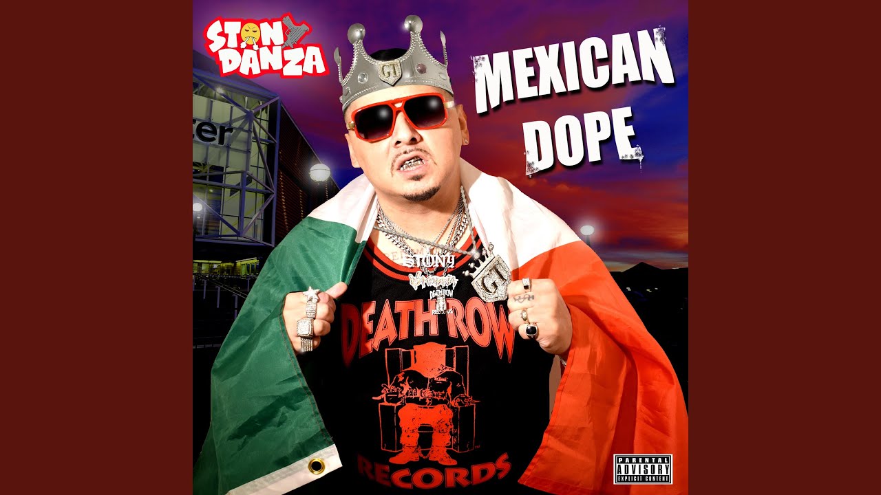 MEXICAN DOPE - YouTube