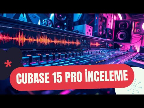 CUBASE 15 PRO İNCELEME UPGRADE ETMEYE DEĞER Mİ ?
