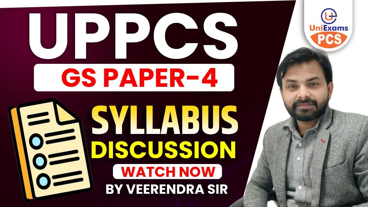 UPPCS GS PAPER-4 | Syllabus Discussion | By Veerendra Sir - YouTube
