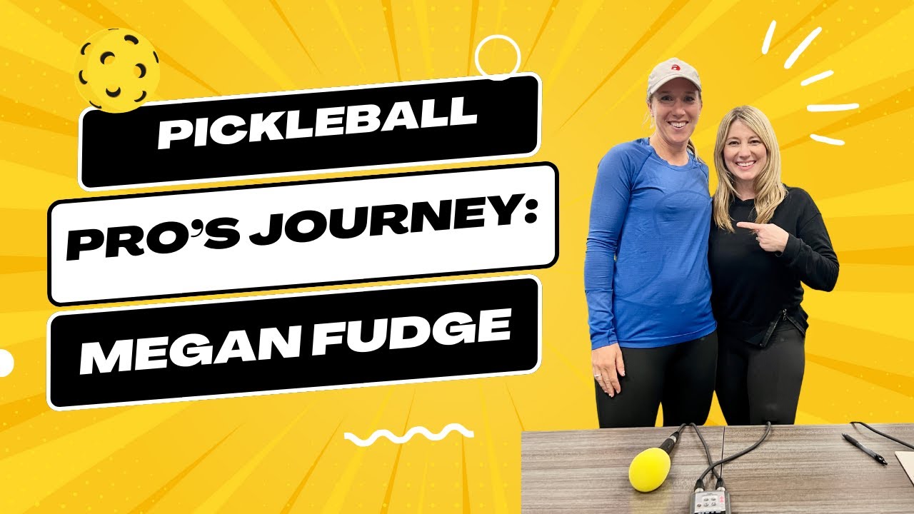 The Pickleball Pro's Journey: Life on the Road with Megan Fudge - YouTube