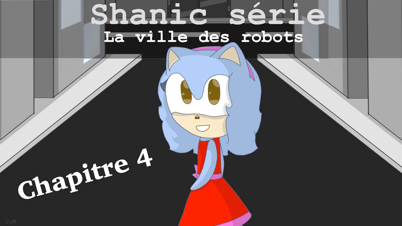 Shanic série - chapitre 4 - YouTube