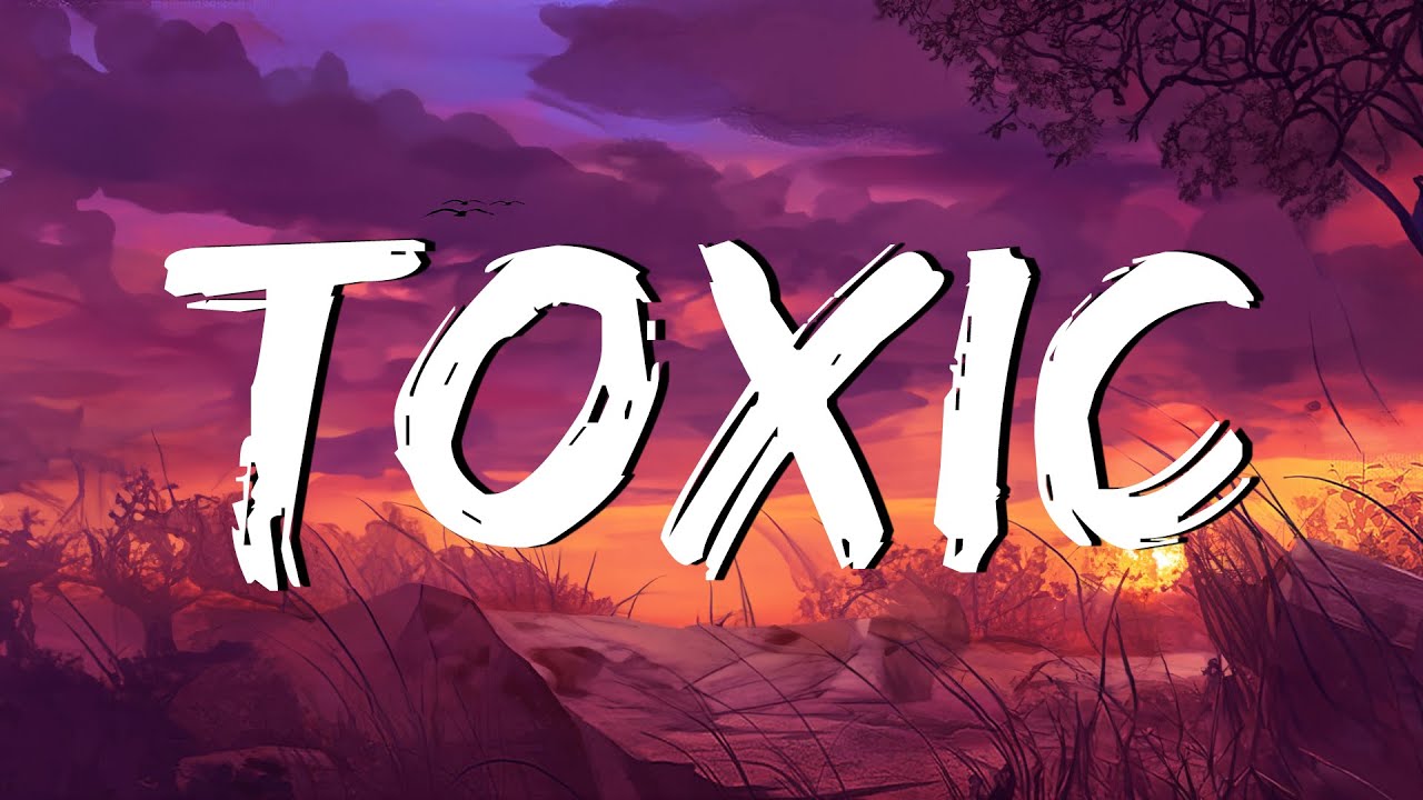 Toxic (Lyrics) - BoyWithUke | Anne Marie, Tones and I... (MixLyrics ...