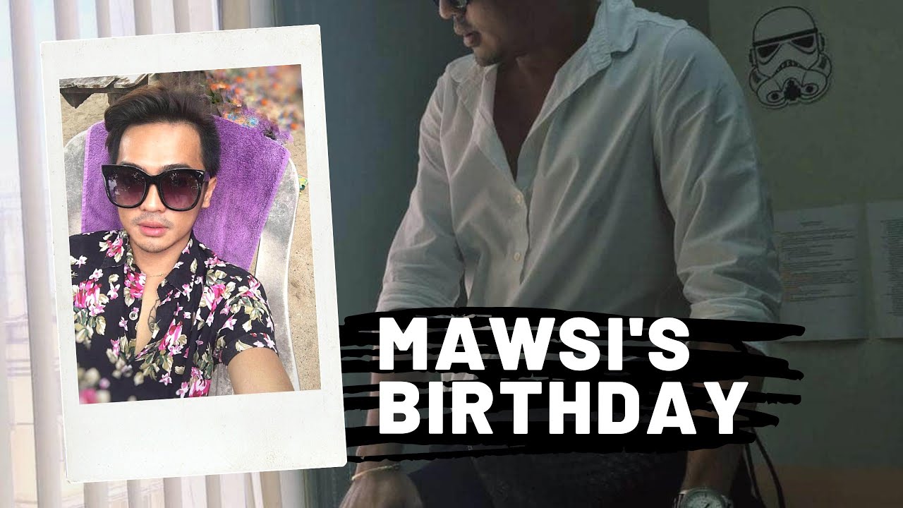 Mawsi's Birthday - YouTube