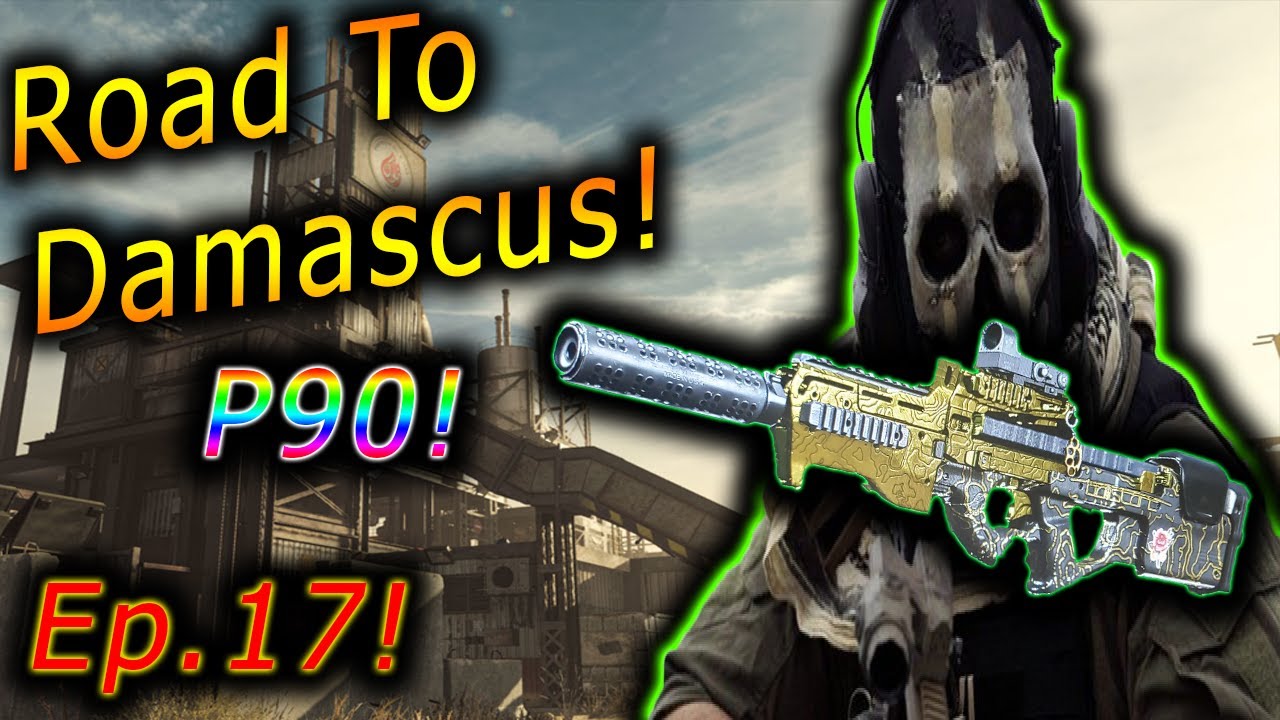 Road To Damascus: Golden P90! Ep.17! - YouTube