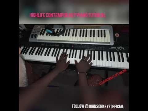 How to Play Africa Nigeria Highlife Contemporary Piano Tutorial by Johnsonkeyz - YouTube