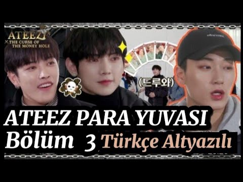 [TR] ATEEZ THE CURSE OF THE MONEY HOLE 3.Bölüm ( Türkçe Altyazılı)