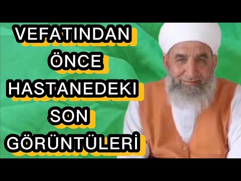 VEFATINDAN 1 GÜN ÖNCE ÇEKİLMİŞ GÖRÜNTÜLER SEYDA MUHAMMED KONYEVI HZ. EL SALLIYOR