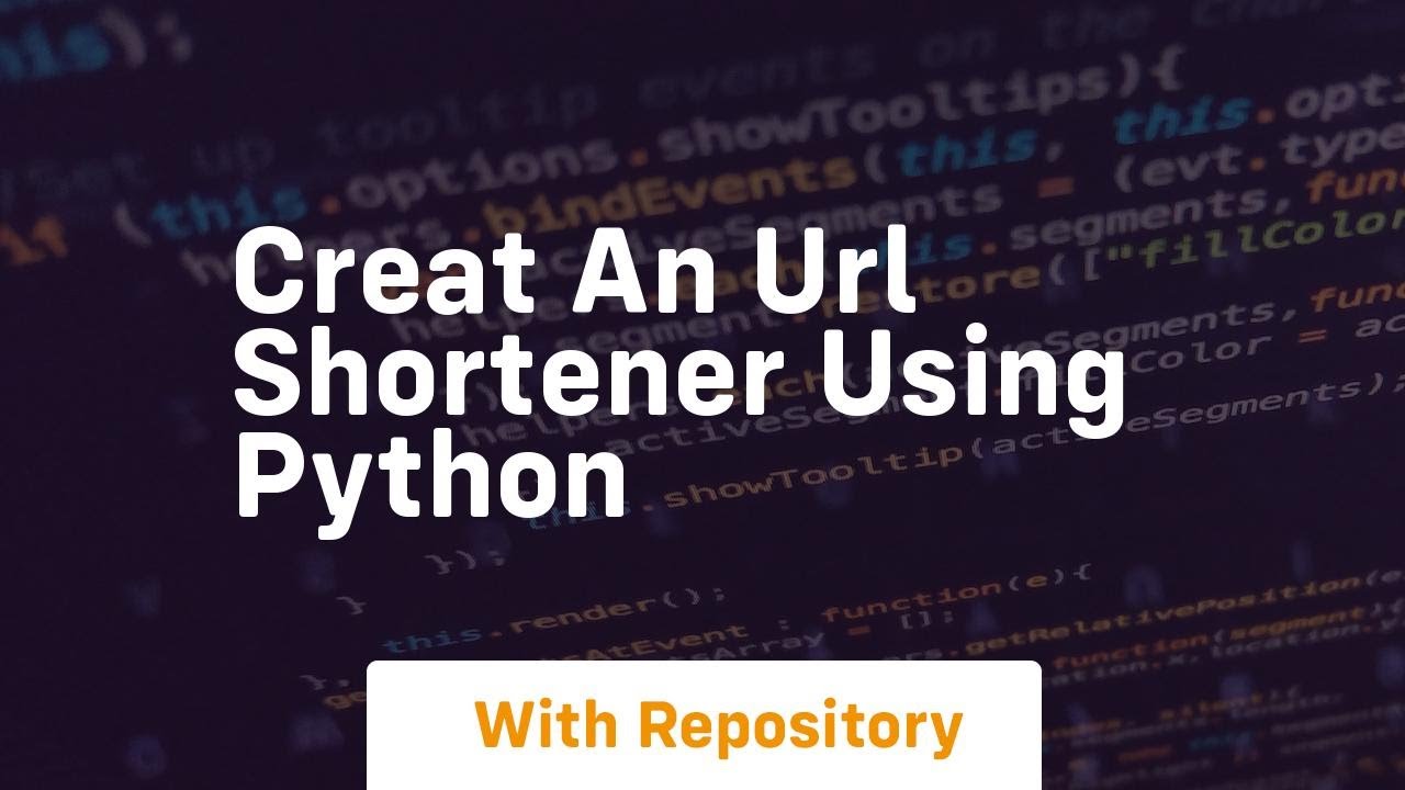 Creat An Url Shortener Using Python Youtube 7300