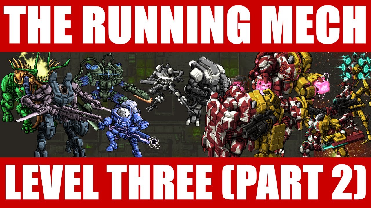 The Running Mech, a Lancer Battle Report, Episode 3: Level Three (Part ...