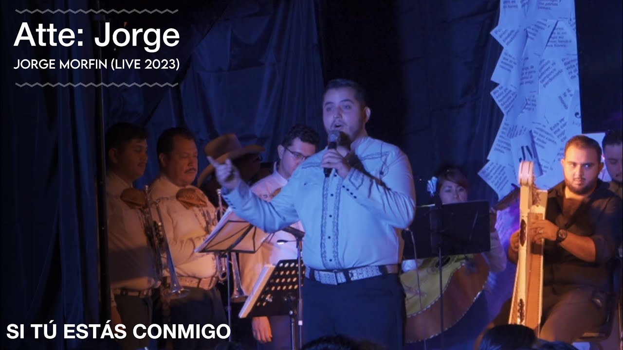 Jorge Morfín - Si Tú Estás Conmigo (Live 2023) - YouTube