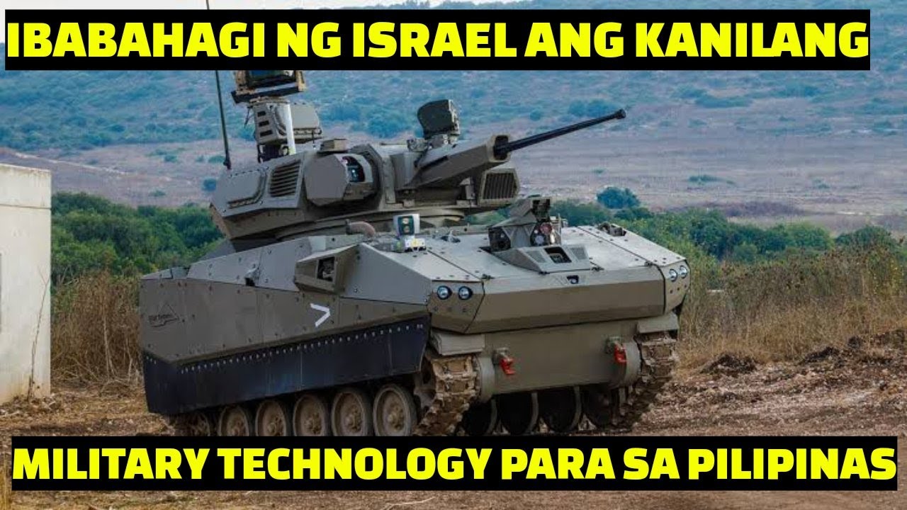 🔴 ISSHARE NG ISRAEL ANG KANILANG MILITARY TECHNOLOGY SA PILIPINAS PARA ...