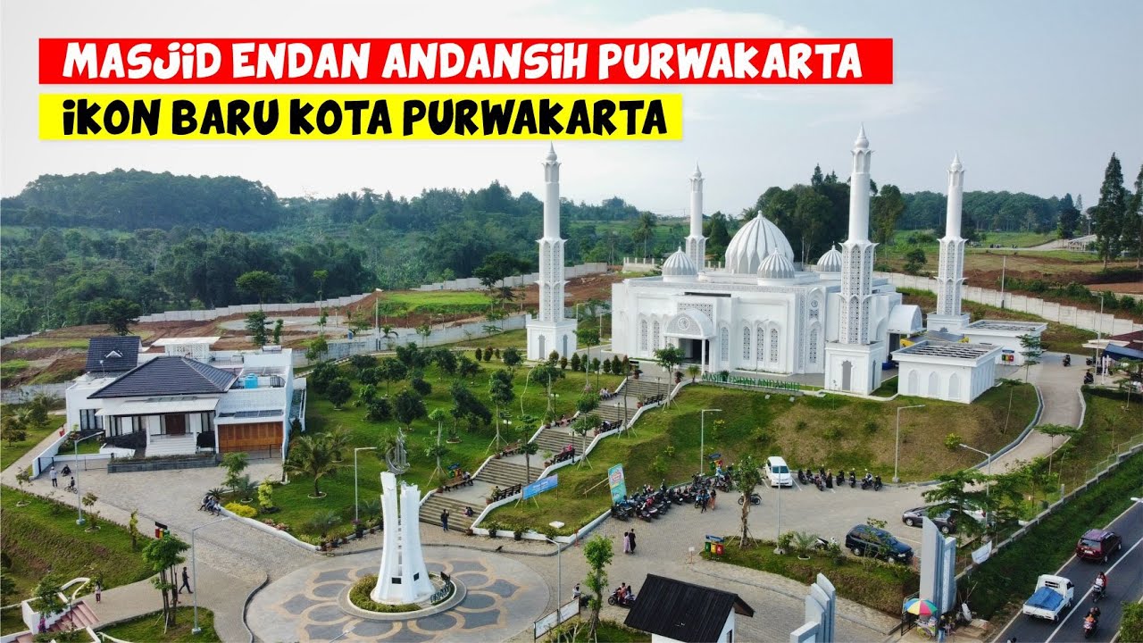 MASJID ENDAN ANDANSIH | IKON BARU WISATA RELIGI KOTA PURWAKARTA JAWA ...