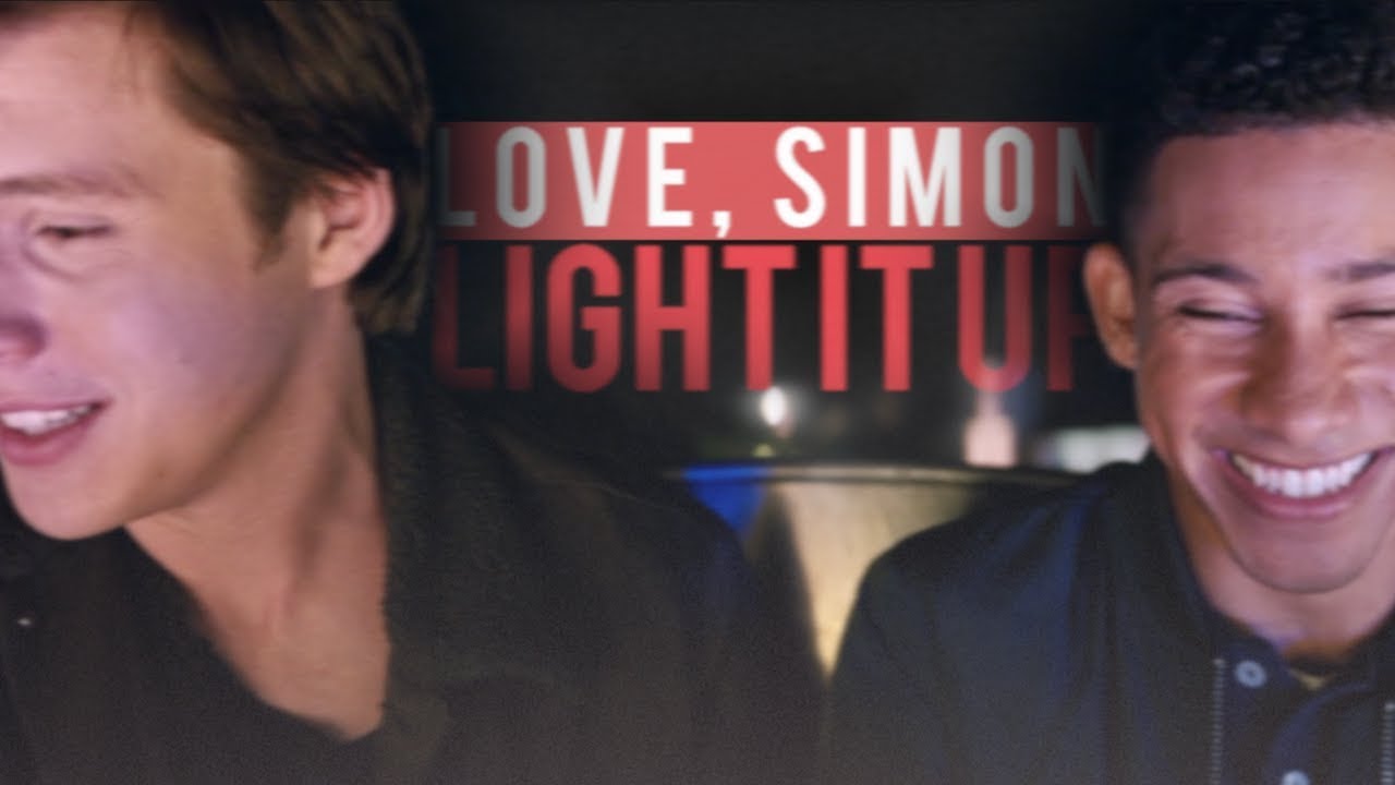 love, simon | light it up - YouTube