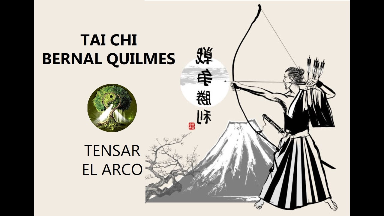 Tensar el Arco - TAI CHI BERNAL QUILMES - YouTube